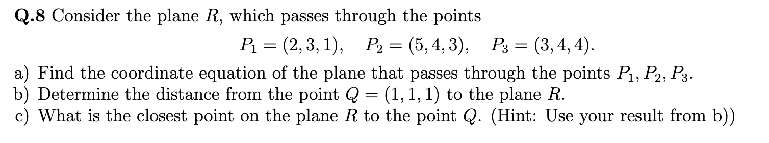Solved Q.8 Consider the plane R, which passes through the | Chegg.com