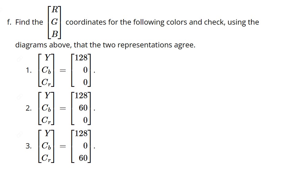 Solved f. Find the ⎣⎡RGB⎦⎤ coordinates for the following | Chegg.com