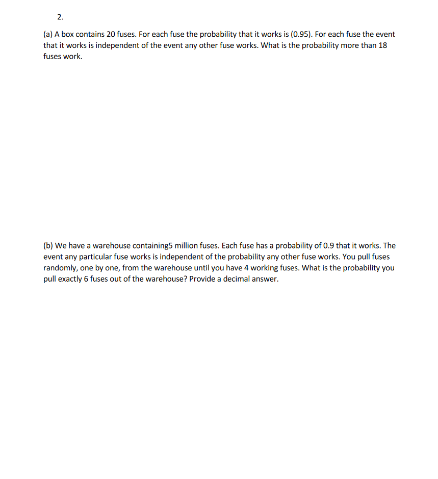 Solved (a) A box contains 20 fuses. For each fuse the | Chegg.com