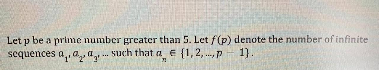 Let p be a prime number greater than 5 . Let f(p) | Chegg.com