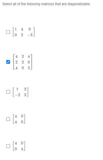Solved Select all of the following matrices that are | Chegg.com