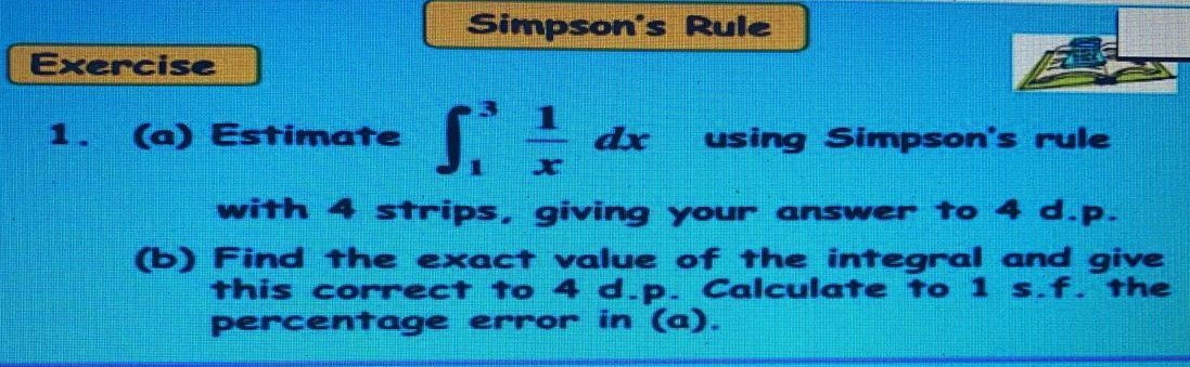 Solved Simpson's Rule Exercise 1 (a) Estimate Si using | Chegg.com