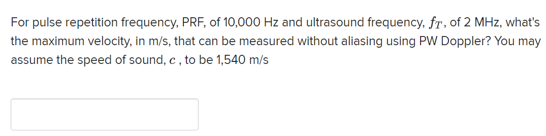 Solved For pulse repetition frequency, PRF, of 10,000 Hz and | Chegg.com