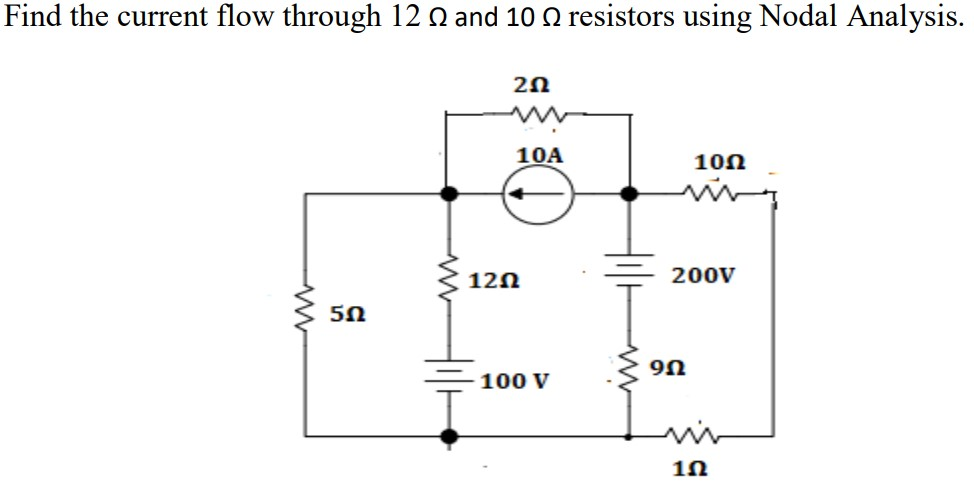 Solved Find the current flow through 12 N and 10 resistors | Chegg.com