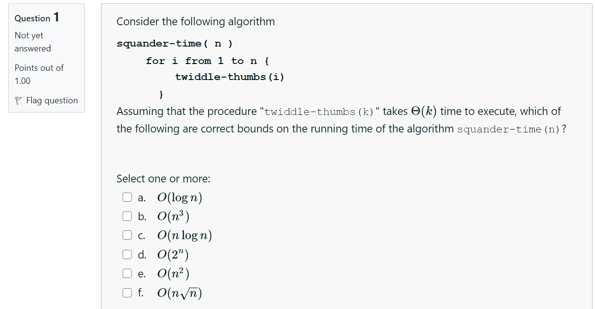 Solved Question 1 Consider the following algorithm Not yet | Chegg.com