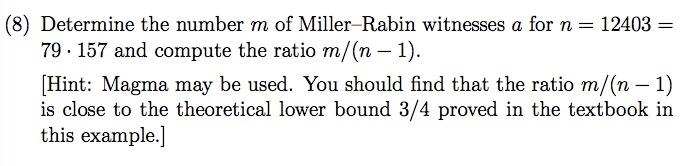 Solved (8) Determine the number m of Miller-Rabin witnesses | Chegg.com