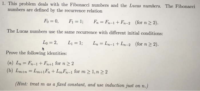Solved 1. This problem deals with the Fibonacci numbers and | Chegg.com