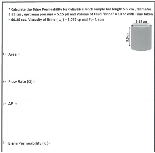 Solved * Calculate the Brine Permeability for Cylindrical | Chegg.com