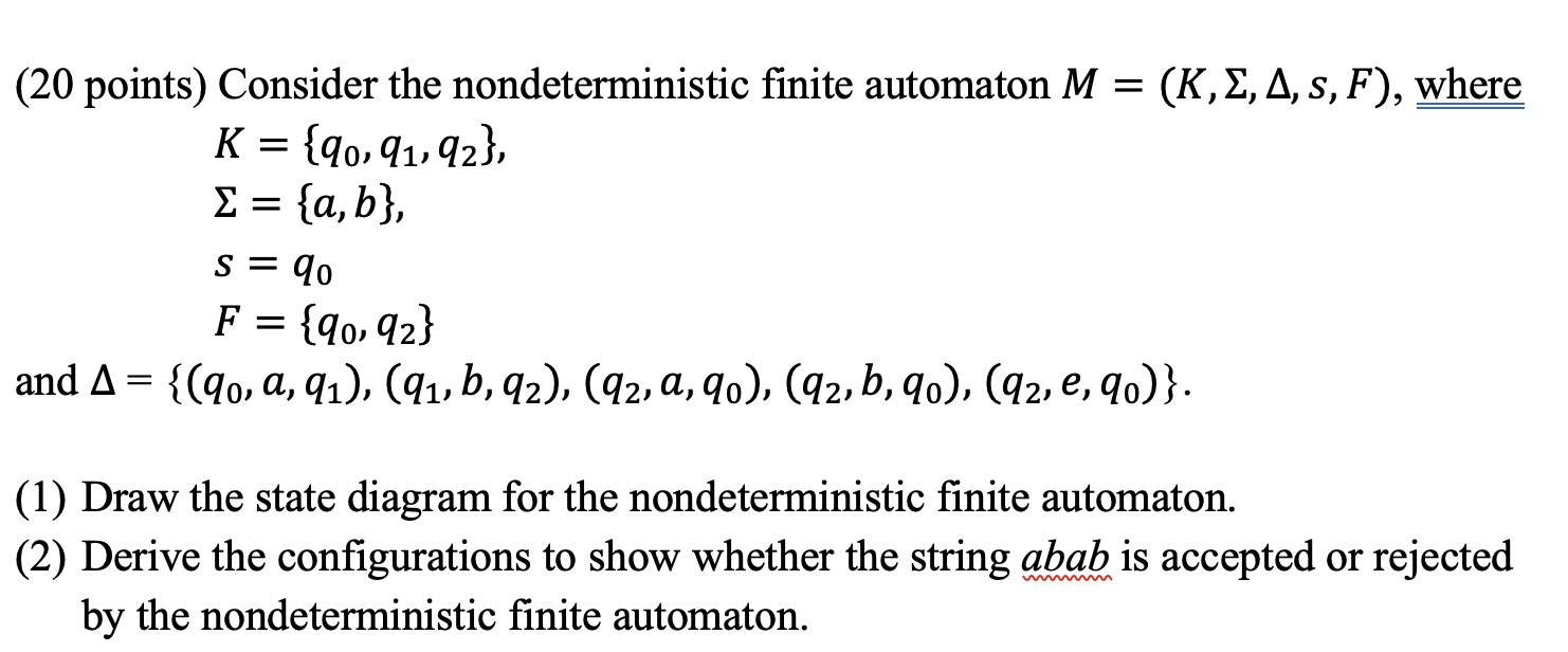 Solved (20 points) Consider the nondeterministic finite | Chegg.com