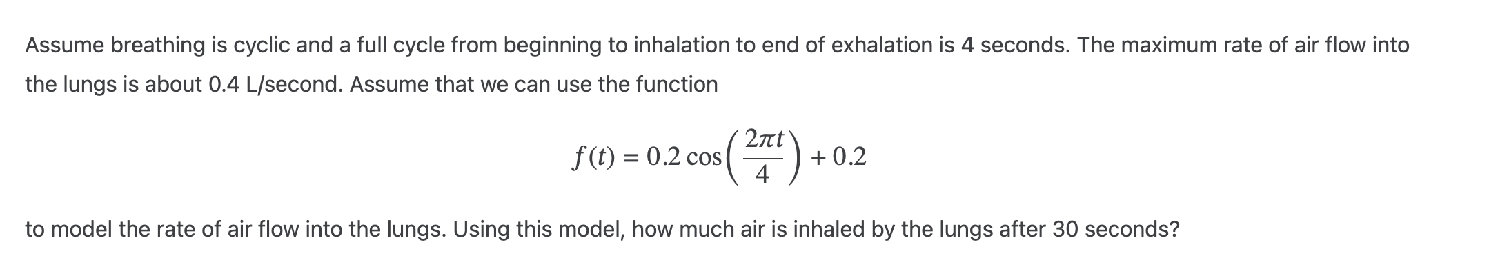 Solved Assume breathing is cyclic and a full cycle from | Chegg.com