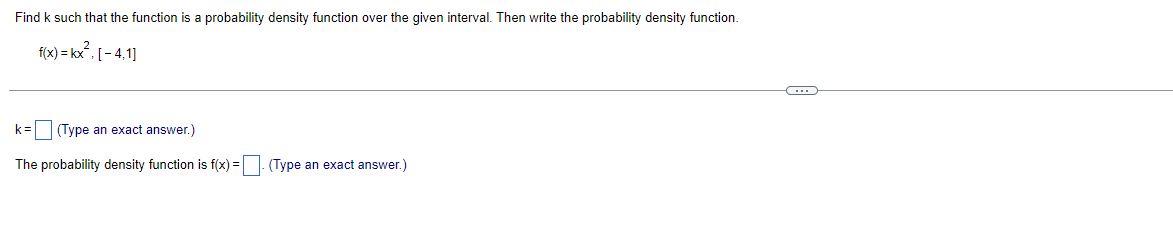 Solved f(x)=kx2,[−4,1] k= (Type an exact answer.) The | Chegg.com