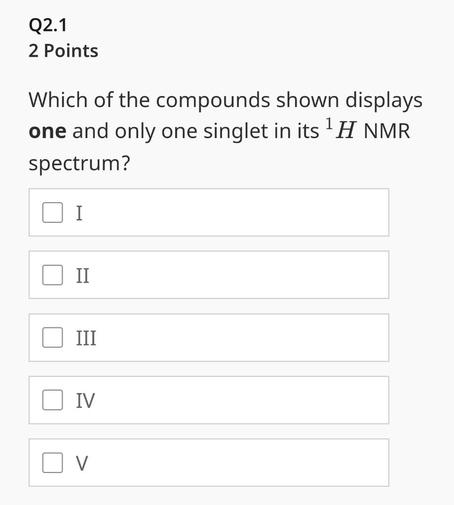 Solved Consider these 5 molecules: I II2 Points Which of the | Chegg.com