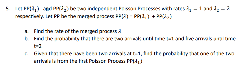 Solved Let PP(𝜆1) and PP(𝜆2) be two independent Poisson | Chegg.com