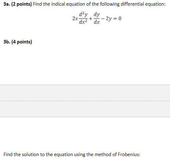 Solved 3a. ( 2 points) Find the indical equation of the | Chegg.com