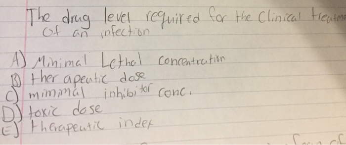 Solved rua leve 01 on infection ther apentc dase dof D toxic | Chegg.com