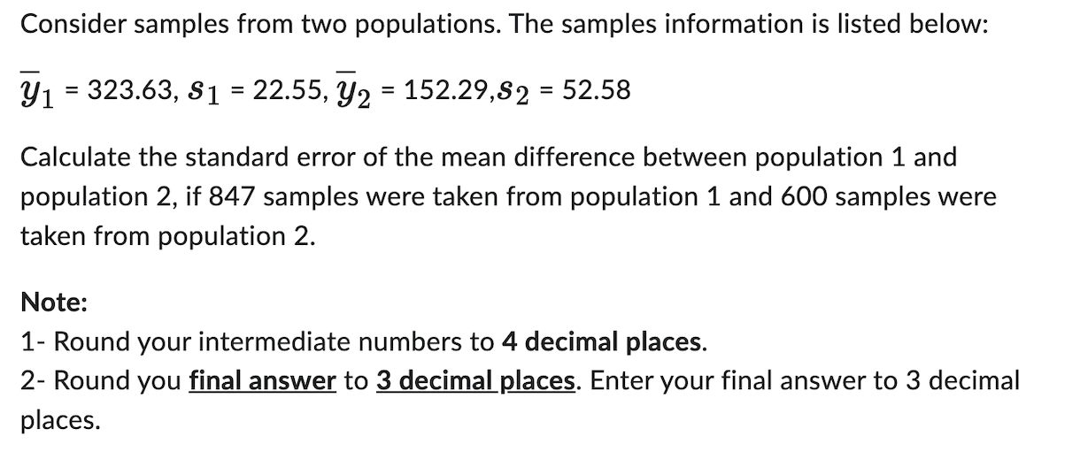 Solved Consider samples from two populations. The samples | Chegg.com