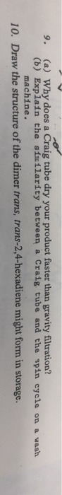 Solved why does a Craig tube dry your product faster than | Chegg.com
