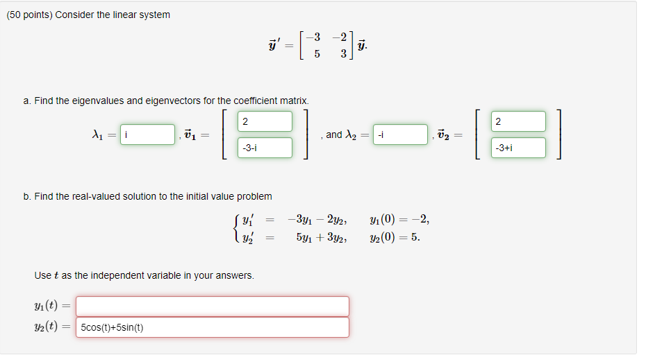 Solved (50 points) Consider the linear system y′=[−35−23]y | Chegg.com