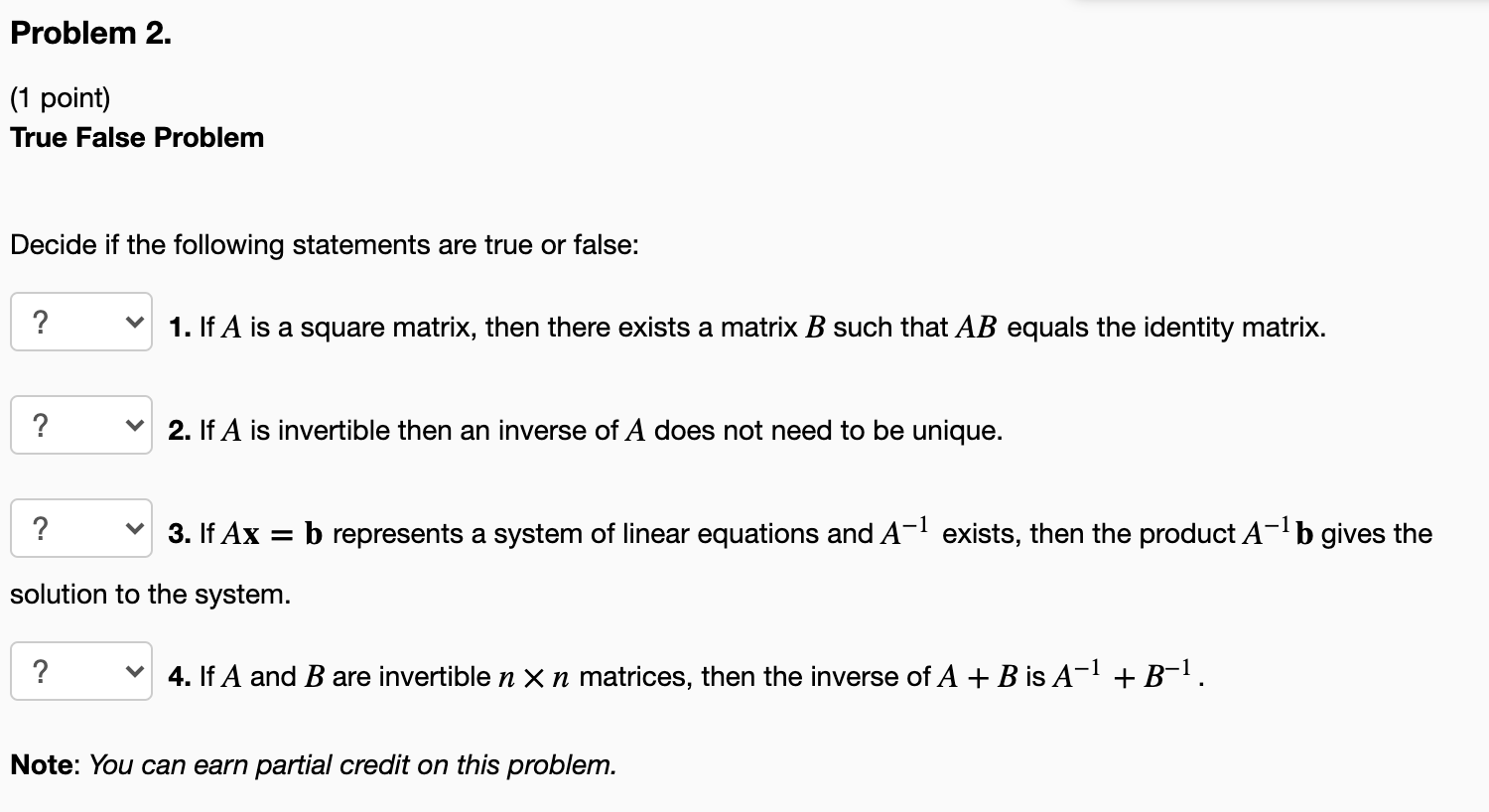 Solved Problem 2. (1 point) True False Problem Decide if the | Chegg.com Solved Problem 2. (1 point) True False Problem Decide if the | Chegg.com