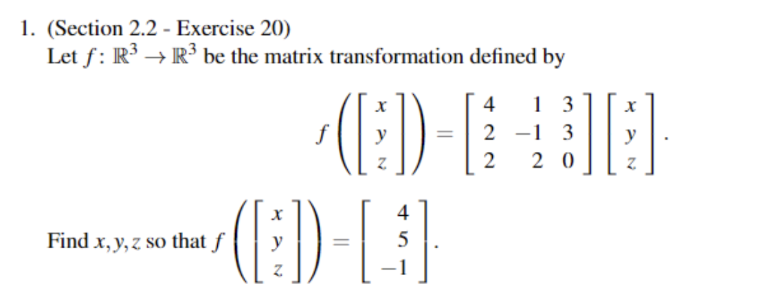 Solved 1. (Section 2.2 - Exercise 20) Let f: R3 R3 be the | Chegg.com