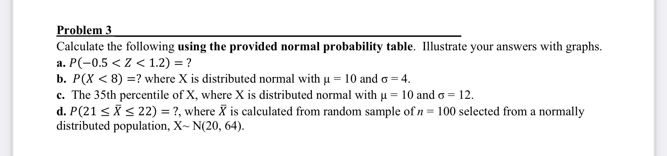 Solved = Problem 3 Calculate the following using the | Chegg.com