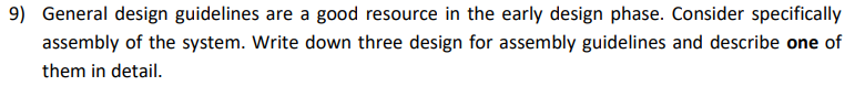 Solved 9) General design guidelines are a good resource in | Chegg.com