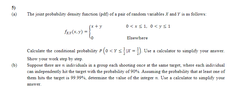 Solved 5) (a) The joint probability density function (pdf) | Chegg.com
