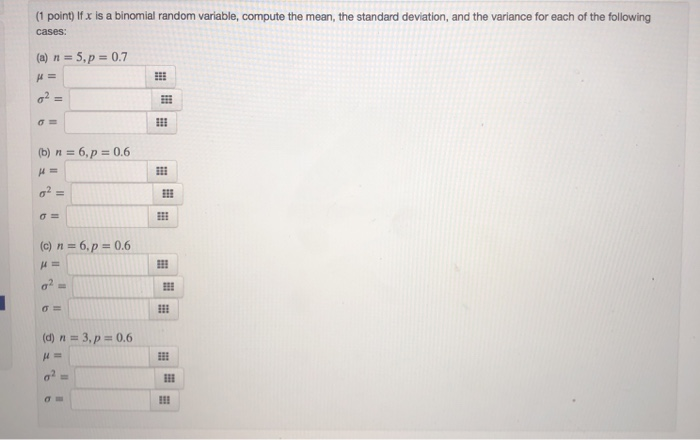 Solved 1 Point If X Is A Binomial Random Variable Compute