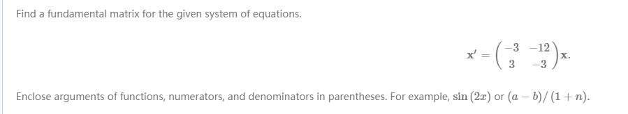 Solved Find a fundamental matrix for the given system of | Chegg.com
