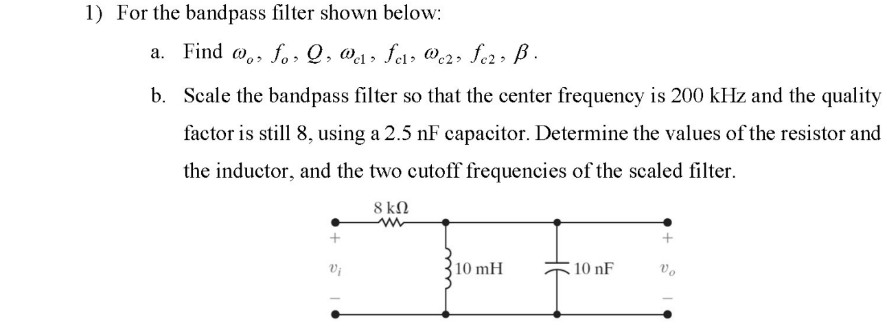 Solved For the bandpass filter shown below: a. Find | Chegg.com