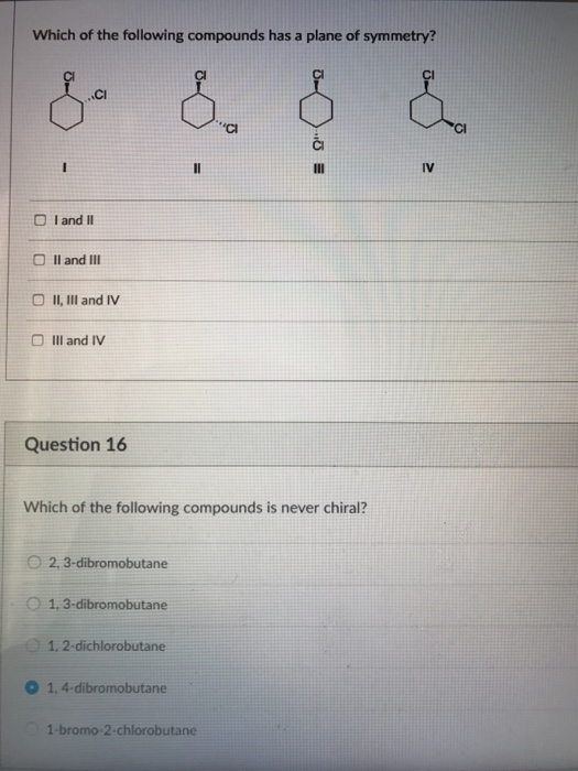 Solved Which of the following compounds has a plane of | Chegg.com Solved Which of the following compounds has a plane of | Chegg.com
