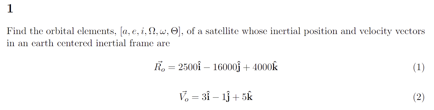 Solved Find the orbital elements, [a,e,i,Ω,ω,Θ], of a | Chegg.com