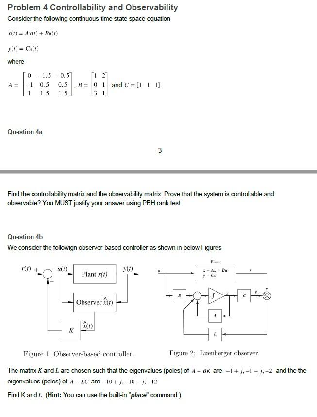 Solved Problem 4 Controllability and Observability Consider | Chegg.com