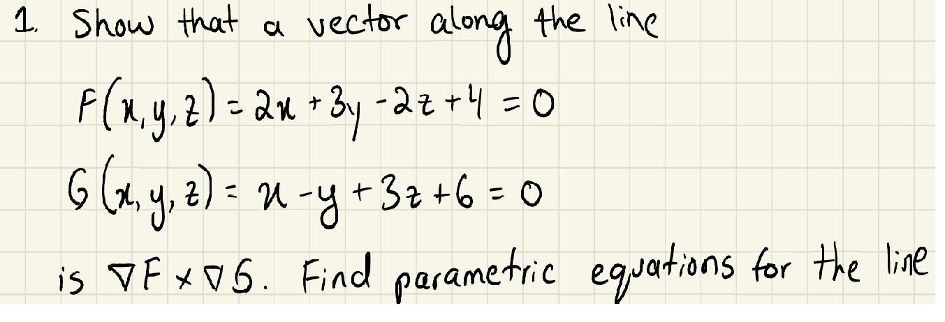 Solved 1. Show that a vector along the line | Chegg.com