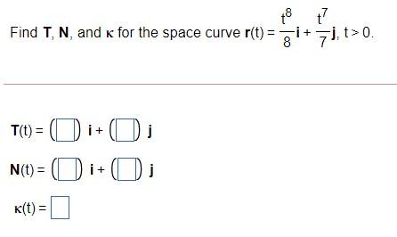 Solved Find T, N, and for the space curve r(t) K 18 17 5 i> | Chegg.com