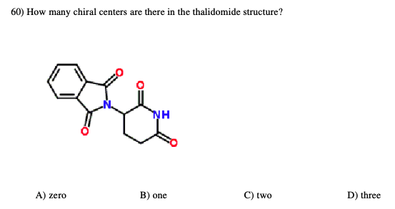 Solved 60) How many chiral centers are there in the | Chegg.com