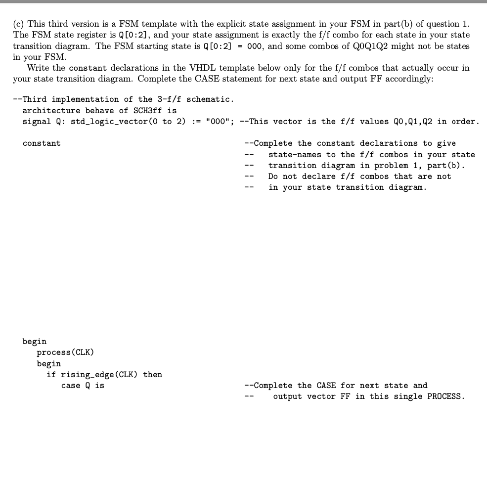 (c) This third version is a FSM template with the | Chegg.com