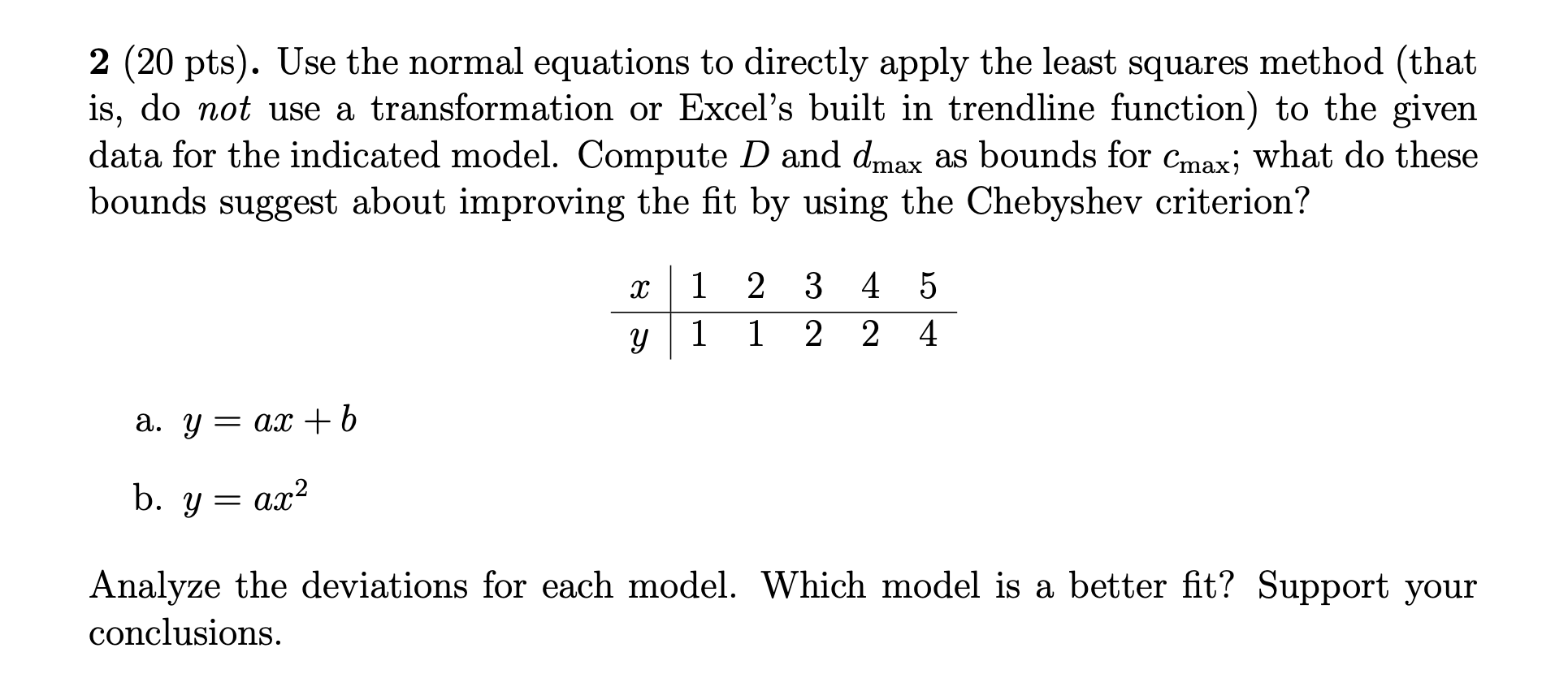 2 (20 pts). Use the normal equations to directly | Chegg.com
