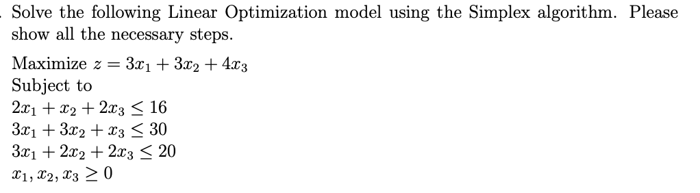 Solved Solve the following Linear Optimization model using | Chegg.com