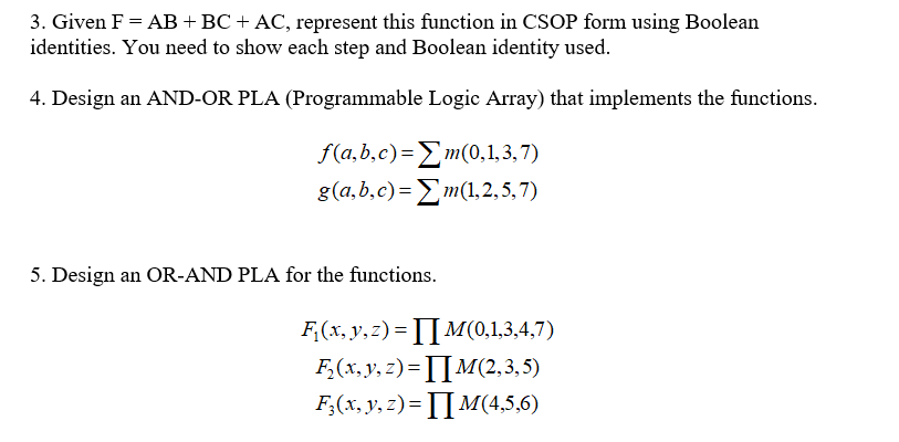 Solved 3. Given F= AB + BC + AC, represent this function in | Chegg.com