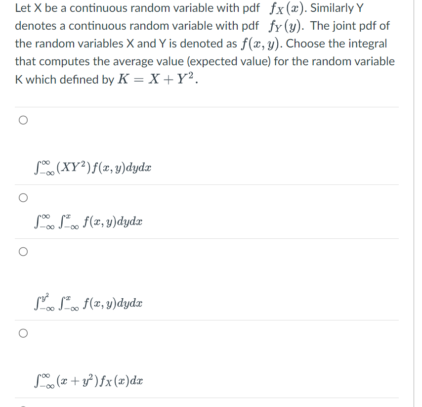 Solved ∫−∞∞∫−∞∞(x+y2)f(x,y)dydxNote: For an integral given | Chegg.com