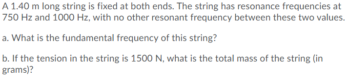 Solved A 1.40 m long string is fixed at both ends. The | Chegg.com