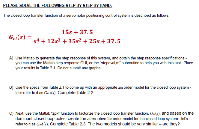 PLEASE SOLVE THE FOLLOWING STEP BY STEP BY HAND: The | Chegg.com
