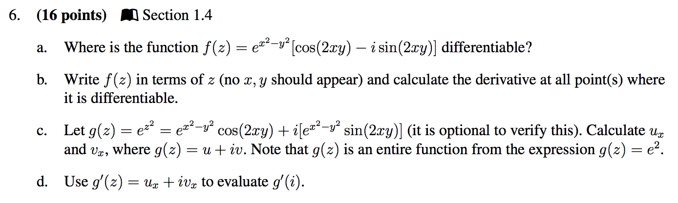 Solved a. Where is the function f(z) = ex^2-y^2 [cos(2xy) − | Chegg.com