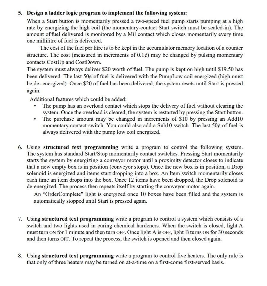 5. Design a ladder logic program to implement the | Chegg.com