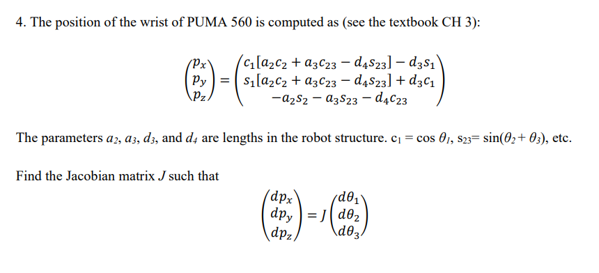 Solved 4. The position of the wrist of PUMA 560 is computed | Chegg.com
