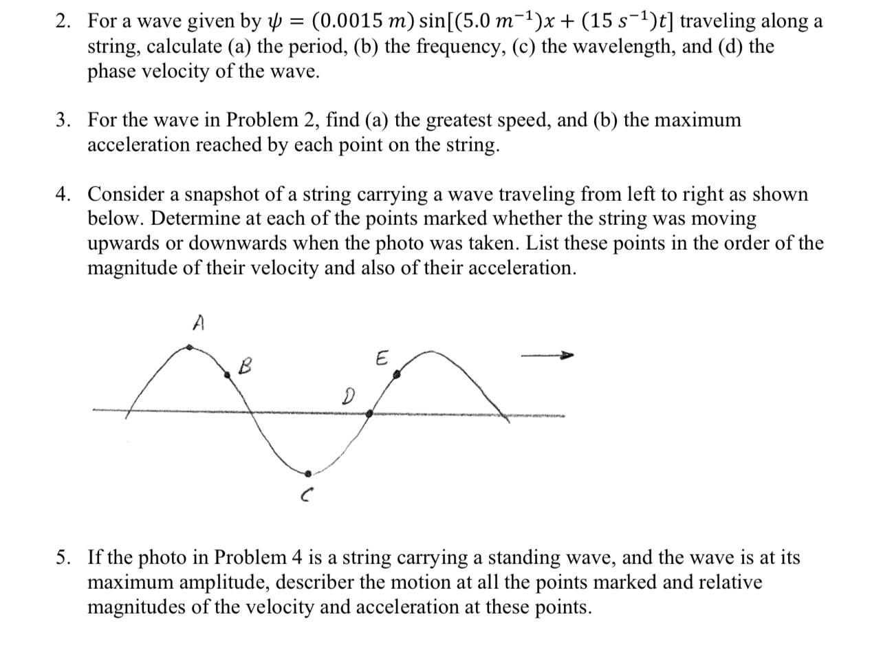 Solved 2. For a wave given by ψ=(0.0015 | Chegg.com