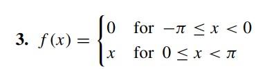 Solved In Exercises 1 through 5, find the Fourier series | Chegg.com
