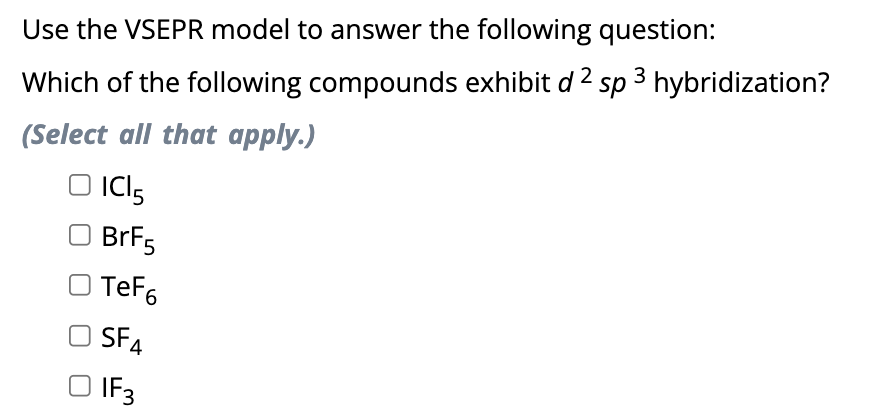 Solved Use the VSEPR model to answer the following | Chegg.com