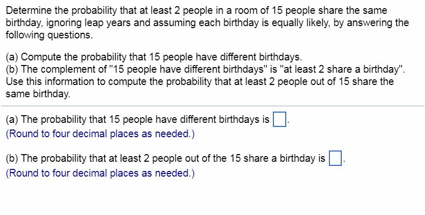 Solved Determine the probability that at least 2 people in a | Chegg.com